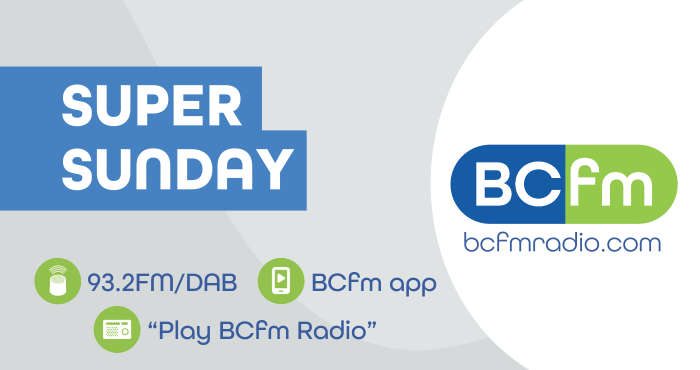 Super Sunday - BCfm Radio